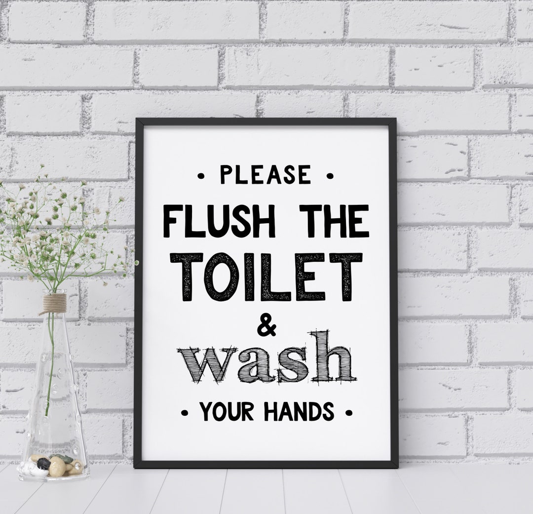 Flush Toilet Sign, Bathroom Decor, Bathroom Wall Art, Wash Your Hands ...