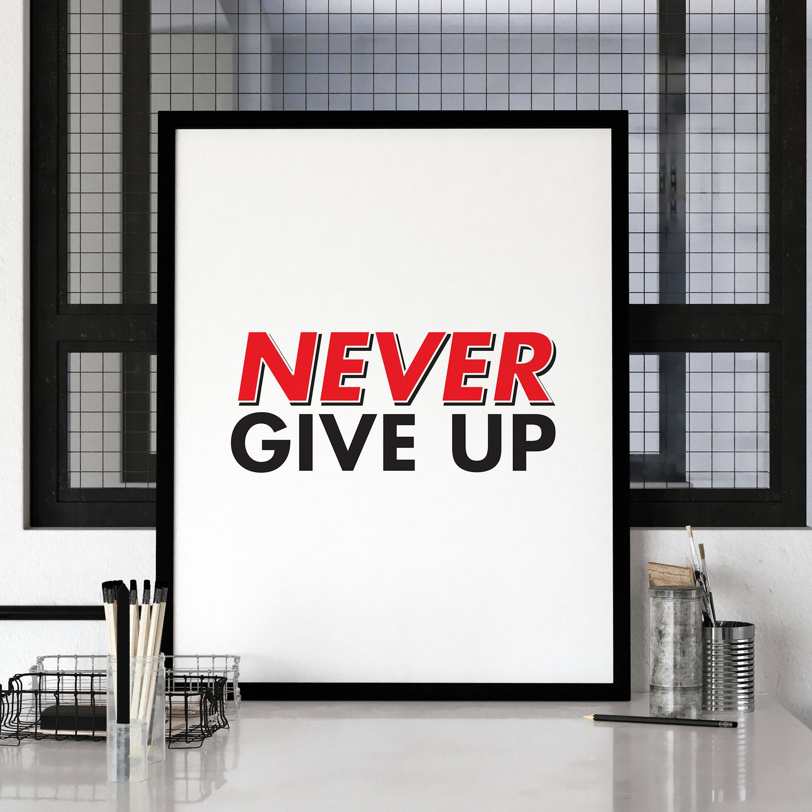 Never Give up Print Never Give up Poster Never Give up | Etsy