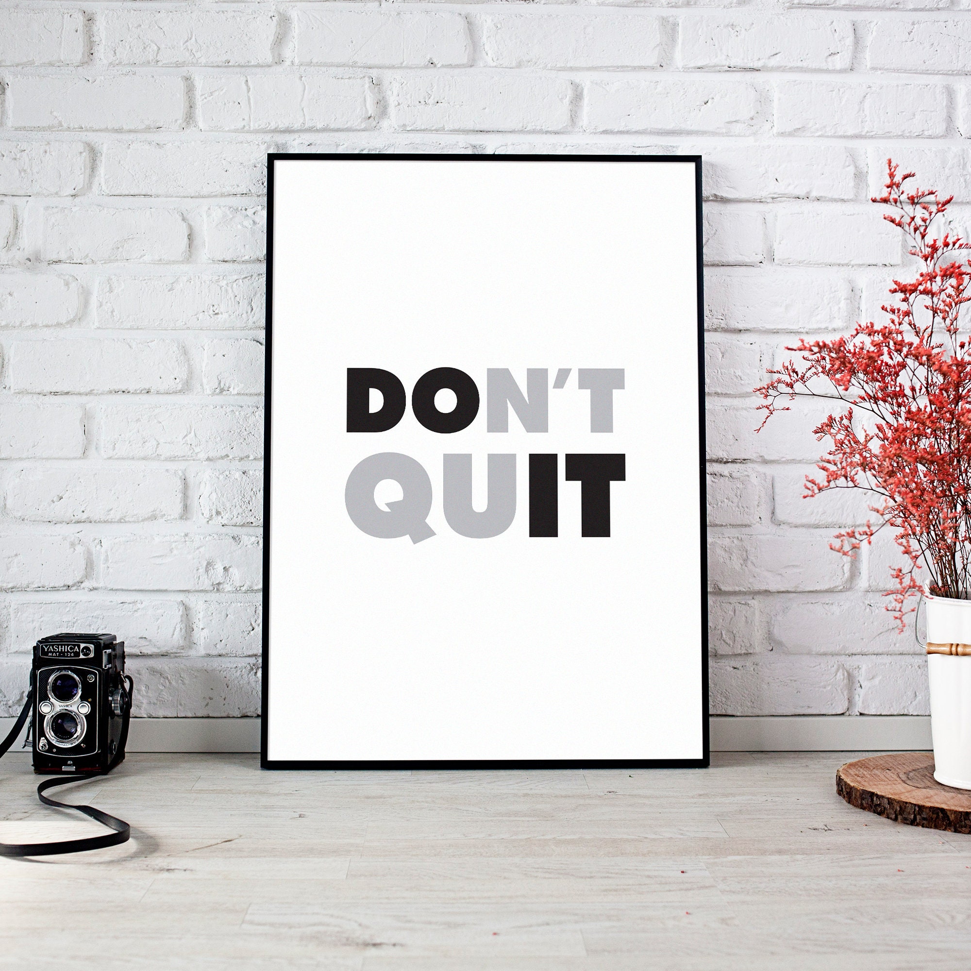 Don't Quit Print Don't Quit Poster Don't Quit - Etsy