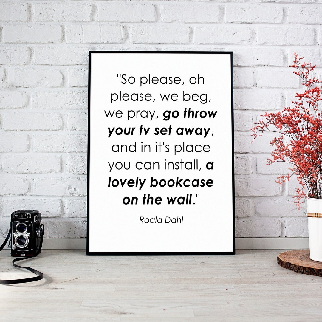 Roald Dahl Quote Print, Classroom Poster, Inspirational Quote, Life ...