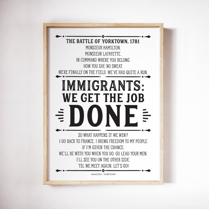 Immigrants We Get the Job Done Hamilton Musical Yorktown - Etsy Australia