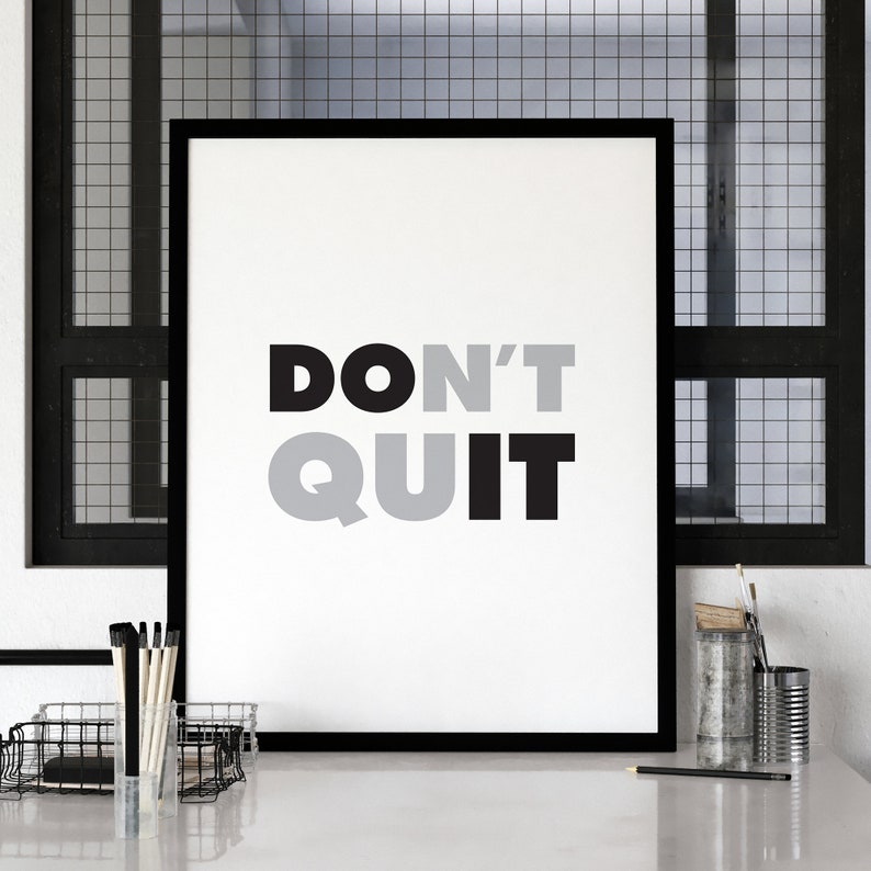 Don't Quit Print, Don't Quit Poster, Don't Quit (do It) Printable Art ...
