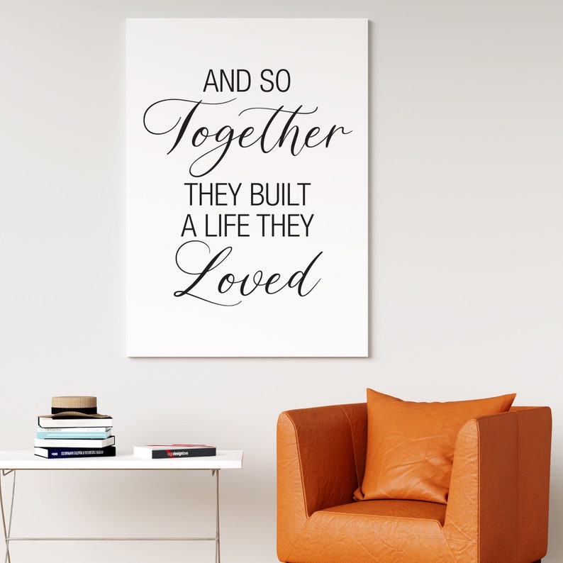 And so Together They Built A Life They Loved Printable Art, Romantic ...