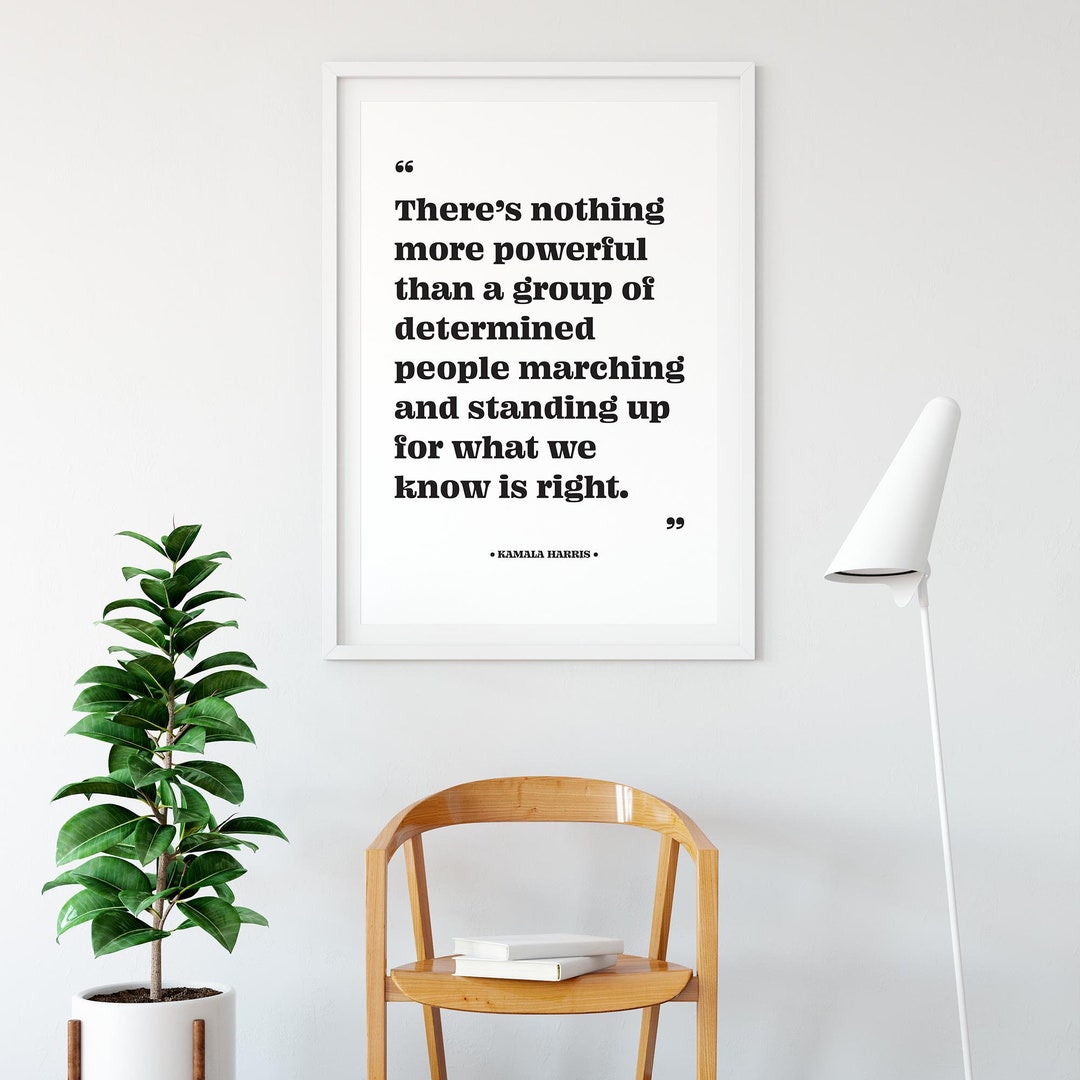 Kamala Harris Quote, Inspirational Quotes Prints, Motivational Poster ...