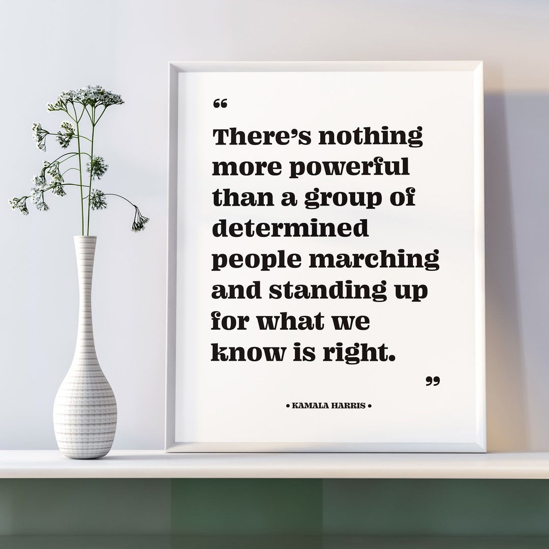 Kamala Harris Quote Inspirational Quotes Prints Motivational - Etsy ...