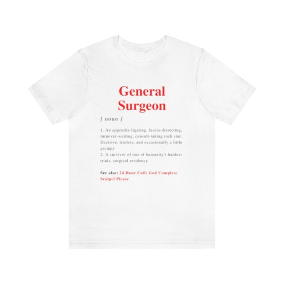 General Surgery Definition Unisex T-shirt Surgeon Shirt - Etsy