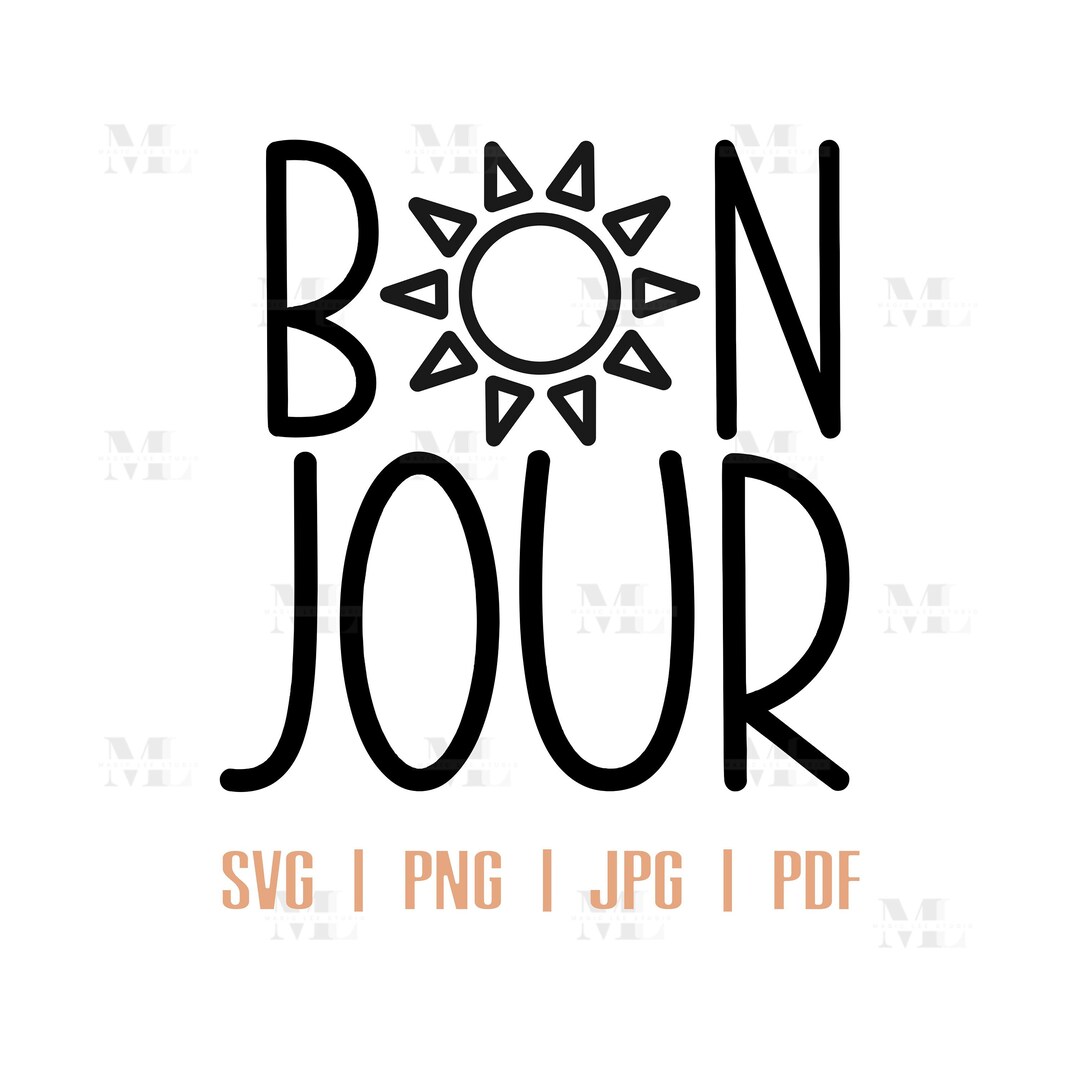Bonjour Sun SVG, Bonjour Sun Printable, Bonjour Cricut Cut File, Hello ...