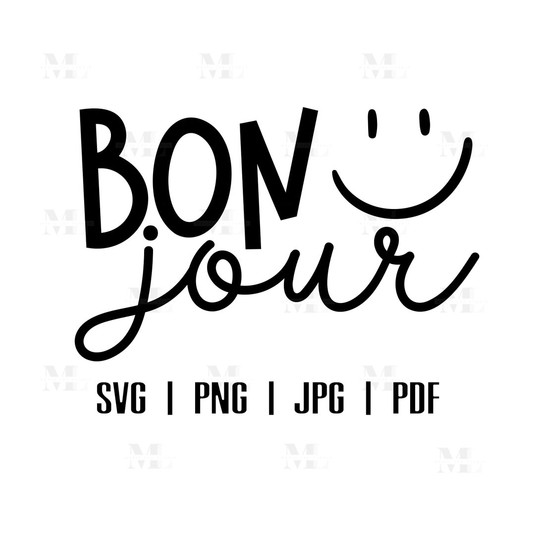 Bonjour Smile Svg, Bonjour Smiley Face Printable, Hello French Shirt ...