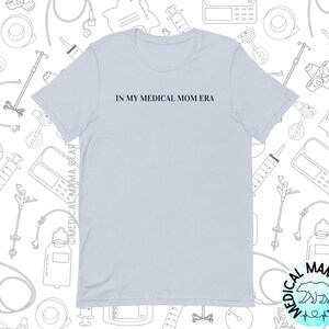 In My Medical Mom Era T-shirt Medical Mama Tee Medically Complex ...