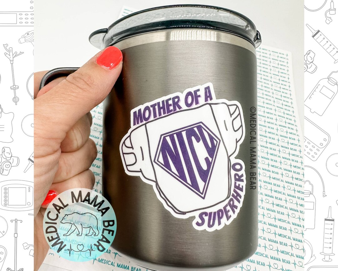 NICU Mama Sticker Mother of a NICU Superhero Medically Complex Sticker ...