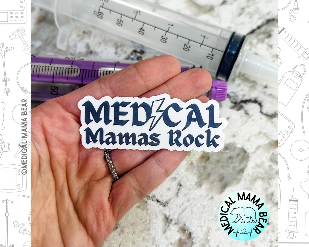 Medical Mamas Rock STICKER Mothers's Day Gift Medically Complex Mom G ...