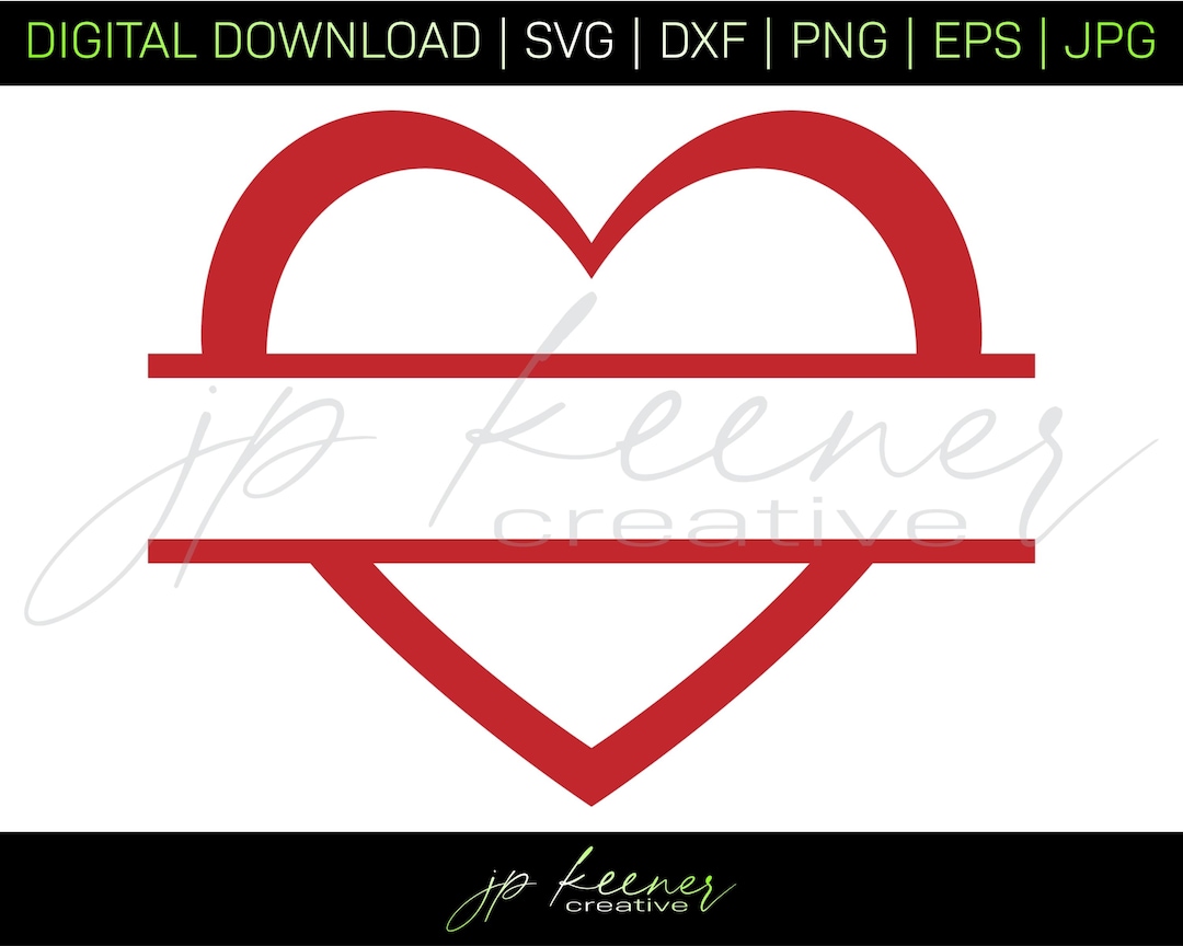 Split Heart SVG Split Heart Cut Files Split Heart DXF Split Heart PNG ...