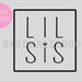 Lil Sis SVG - Instant Download! -little Sister SVG - Promoted to Little ...