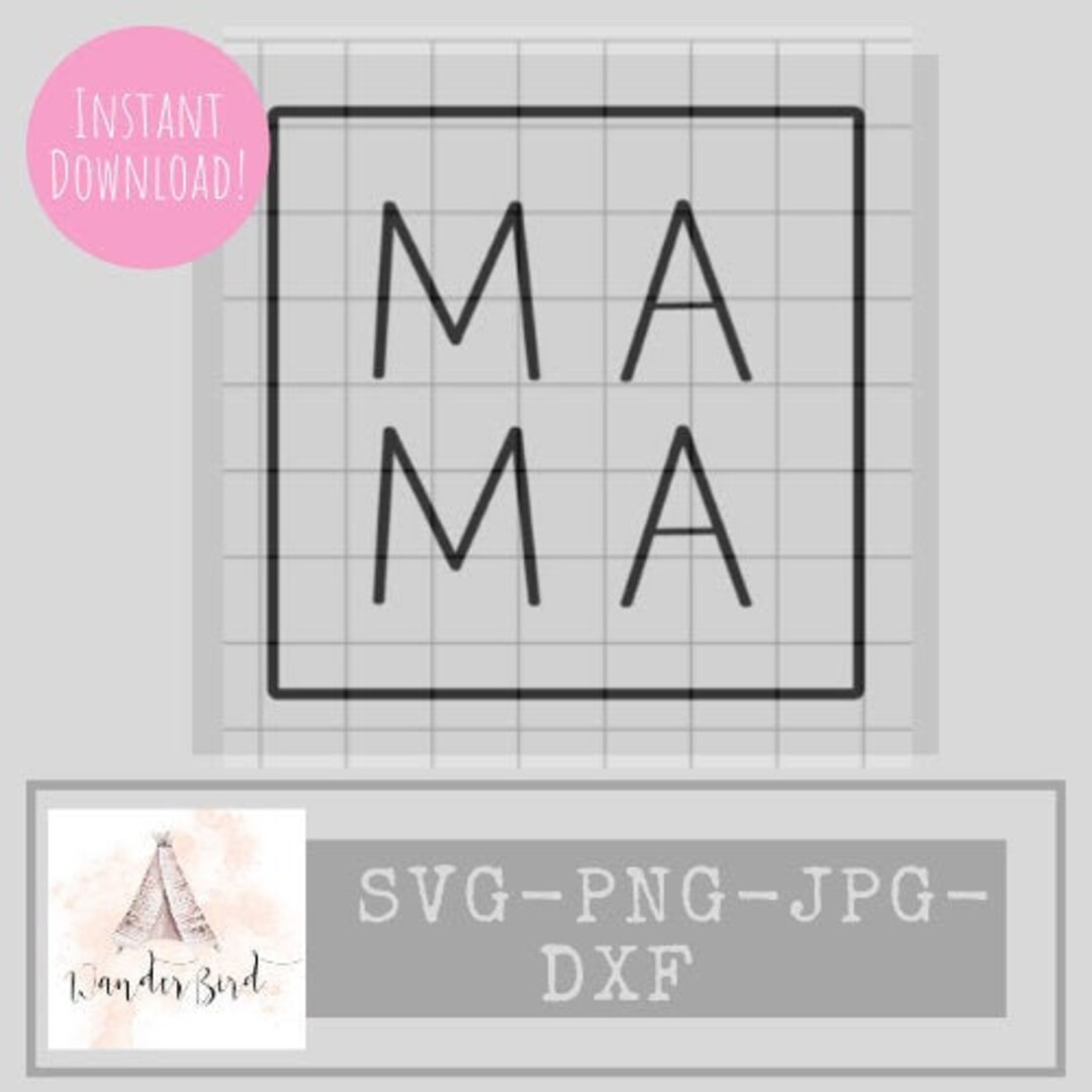 Mama Svg Mama Square Svg Mama Designs Cut File Mama SVG Files Instant ...