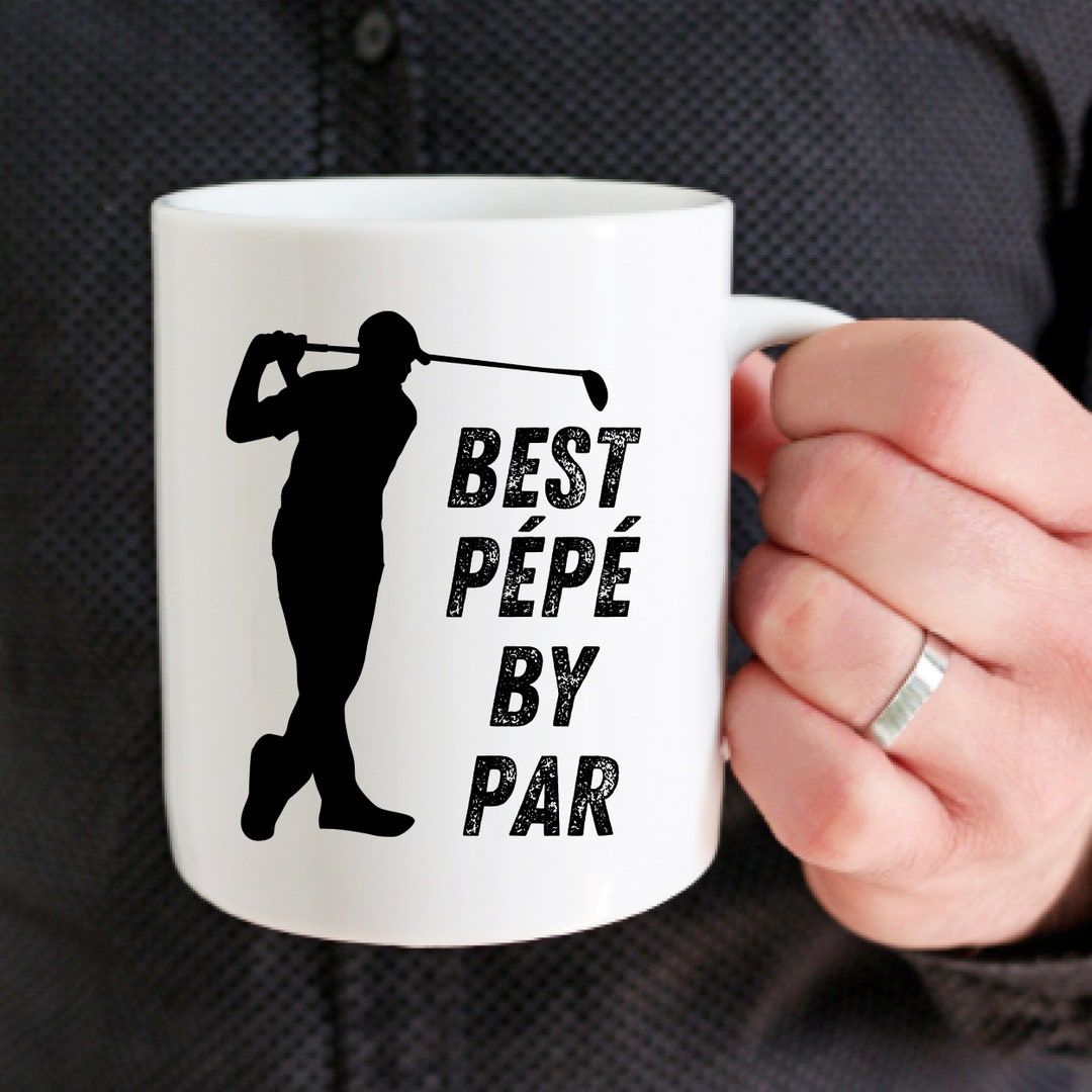 Pepe Gift for Pepe Golf Gift for Golfer Best Pepe by Par Mug Pepe Gift ...