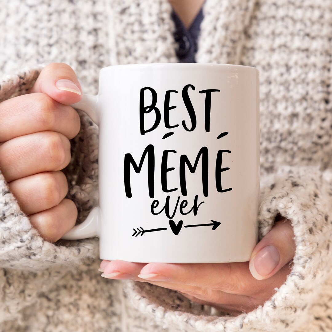 Meme Gift for Meme Best Meme Ever Coffee Mug Cup Gift for Grandparent's ...