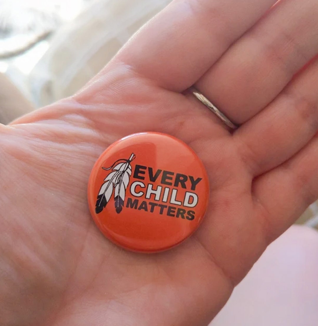 SMALL - Every Child Matters Pinback Button Size 1.25 #orangeshirtday - Etsy