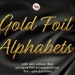 Gold Foil Alphabet Digital Clipart PNG File Format. Letters and Numbers ...
