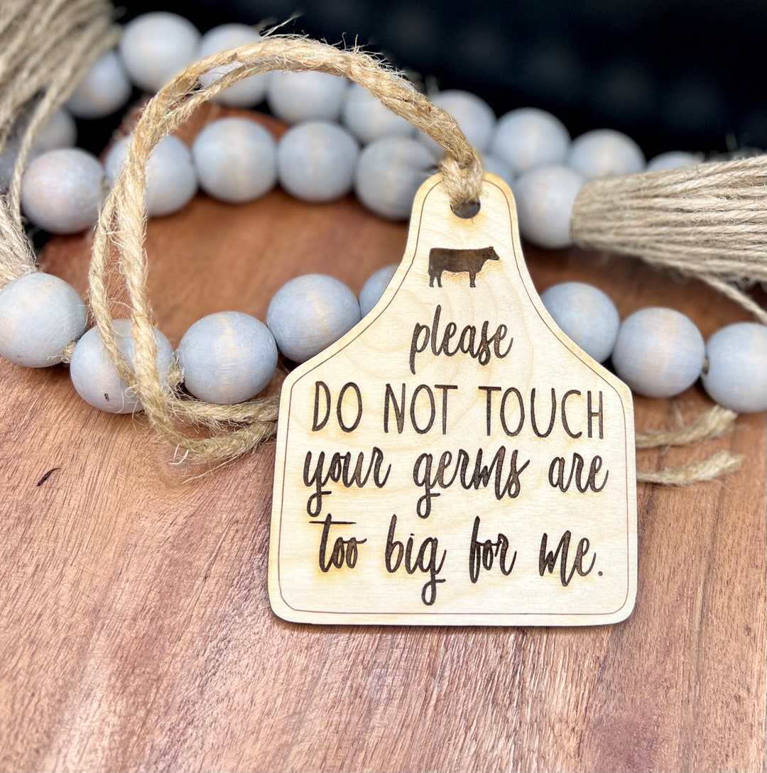 Cow Tag Carseat Germs Hanging Sign; Your Germs Are Too Big for Me ...