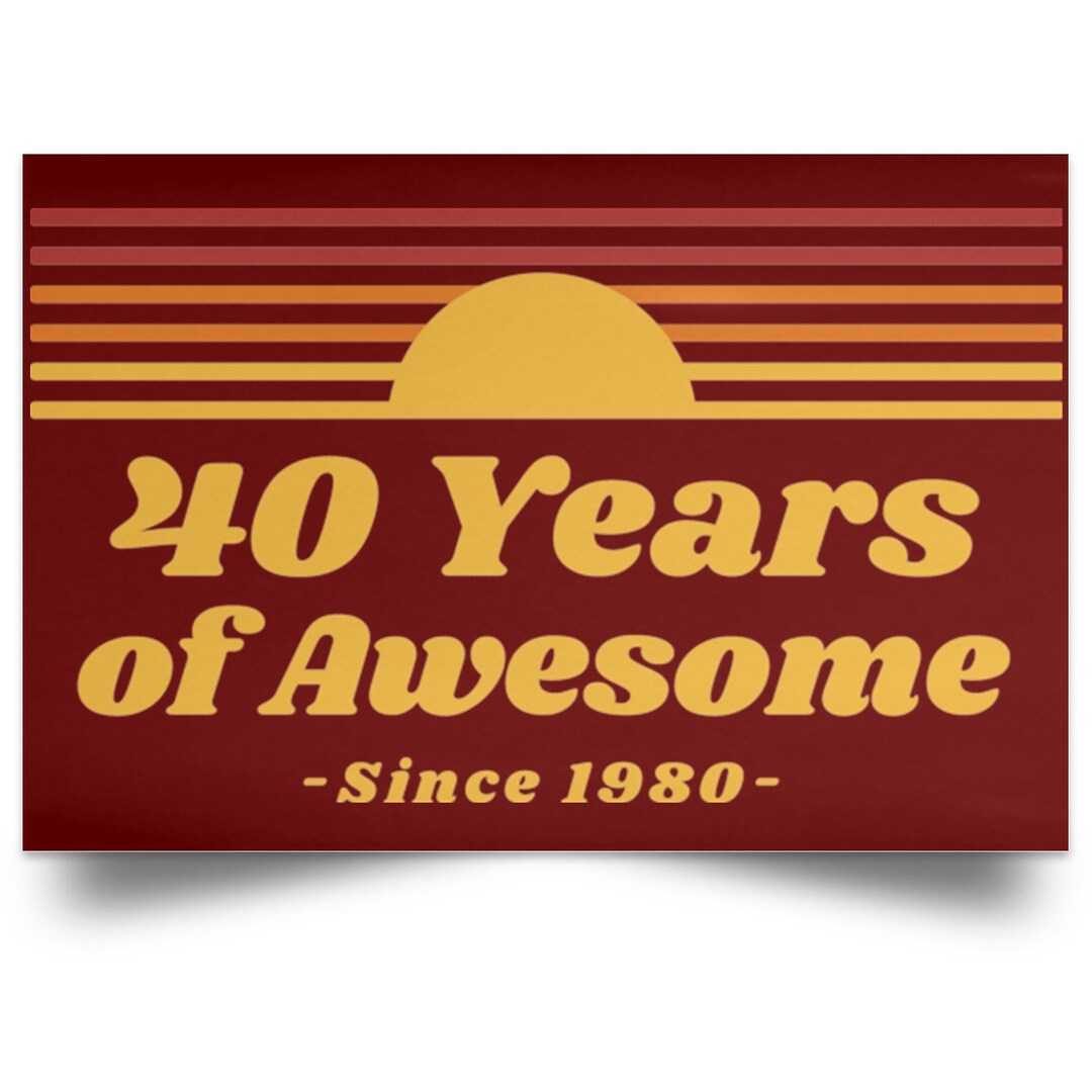 40th Birthday Party Decoration, 40 Years of Awesome Since 1980 Sign ...