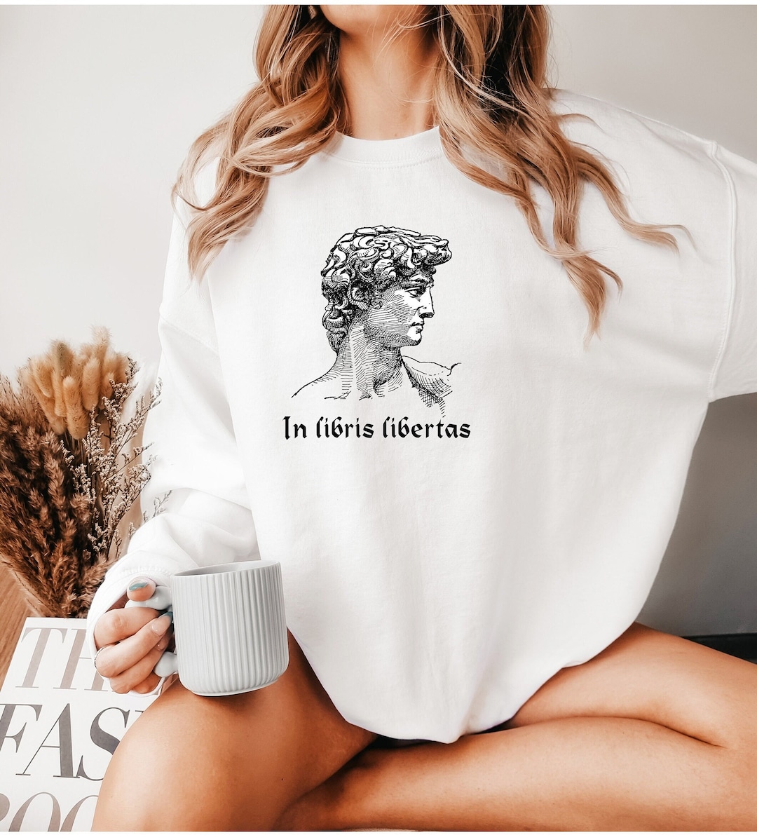 In Libris Libertas Sweatshirt, Hellenic Sweatshirt, David Statue, Dark ...