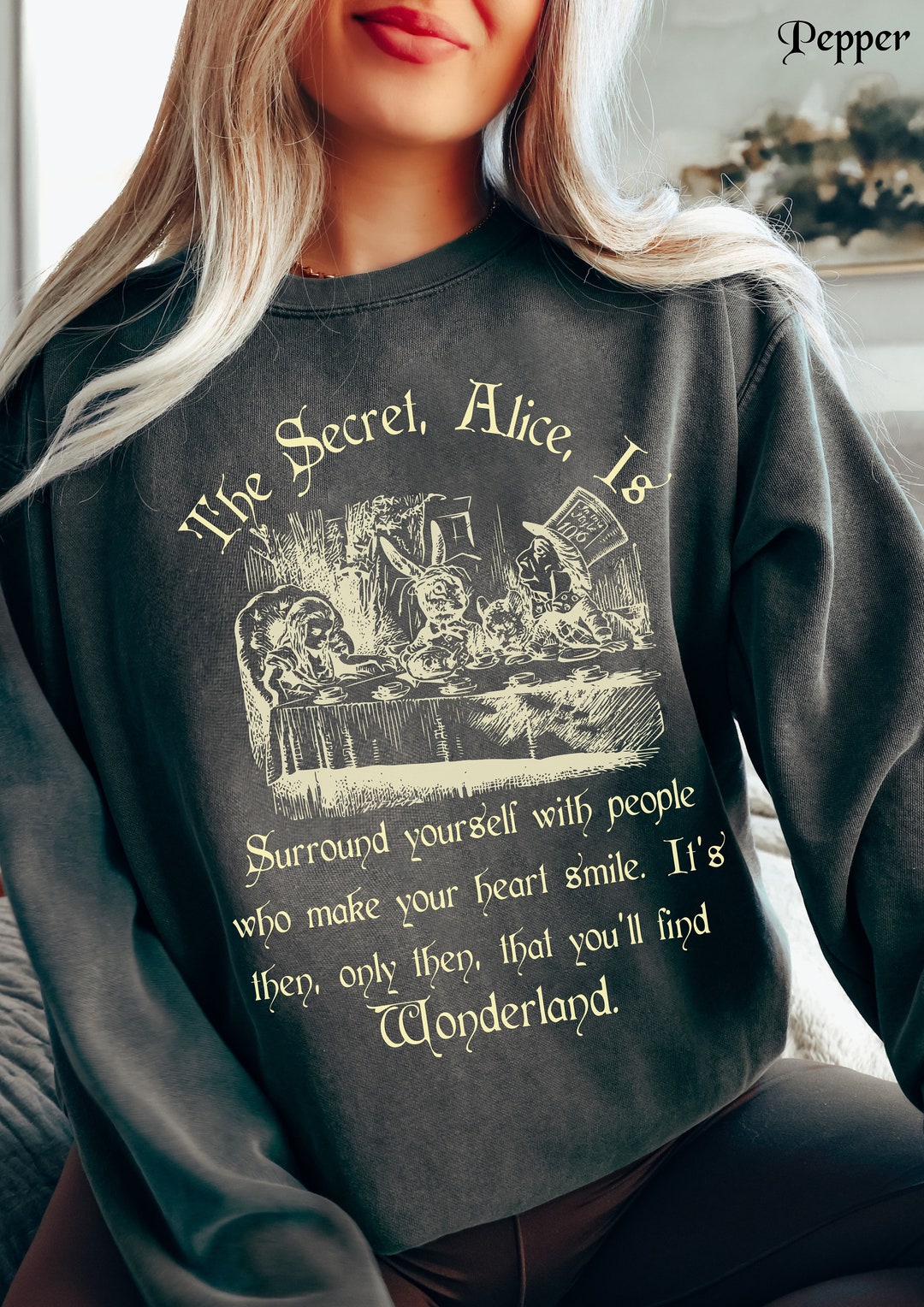 The Secret Alice is Comfort Colors Sweatshirt, Alice in Wonderland ...