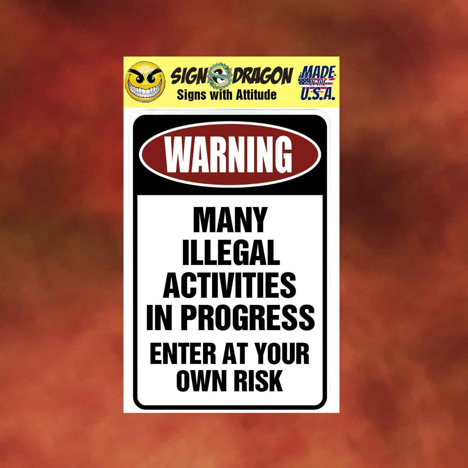 WARNING Many Illegal Activities in Progress Sign Funny Metal Humor ...