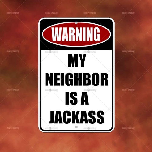Like A Good Neighbor funny Metal Humor Novelty Decor Signs - Etsy