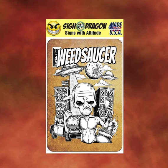 WEED SAUCER III sign Funny Marijuana 420 cannabis pot metal | Etsy