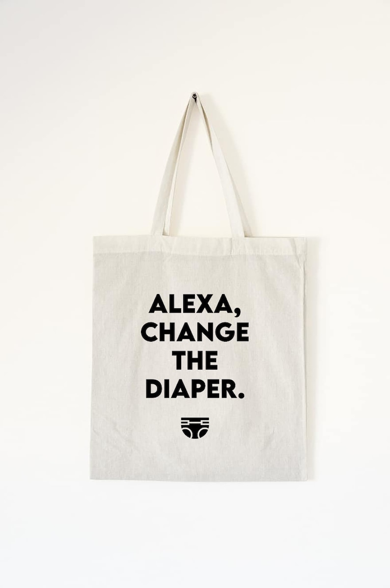 Alexa Change the Diaper SVG, EPS, PNG, Diaper Quote, Digital File ...