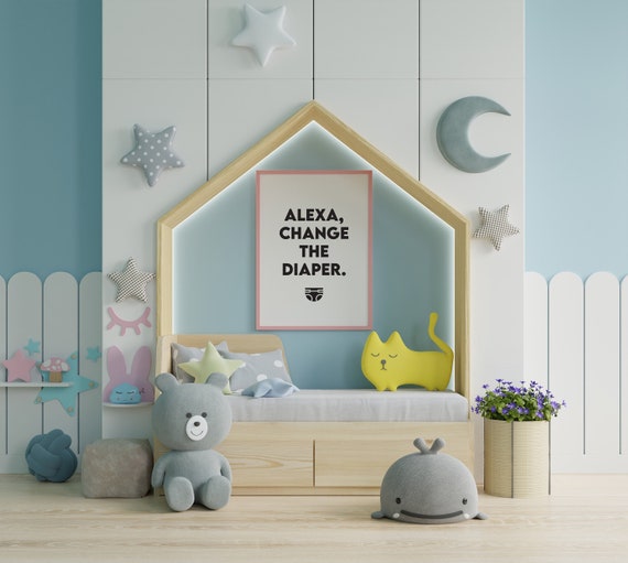 Alexa Change the Diaper Printable Quote Nursery Decor - Etsy