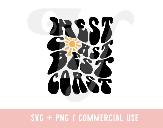 West Coast Best Coast Svg for Cricut Commercial Use Svg File - Etsy