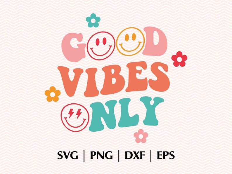 Good Vibes Only SVG PNG Eps Dxf Positive SVG - Etsy Good Vibes Only SVG PNG Eps Dxf Positive SVG - Etsy