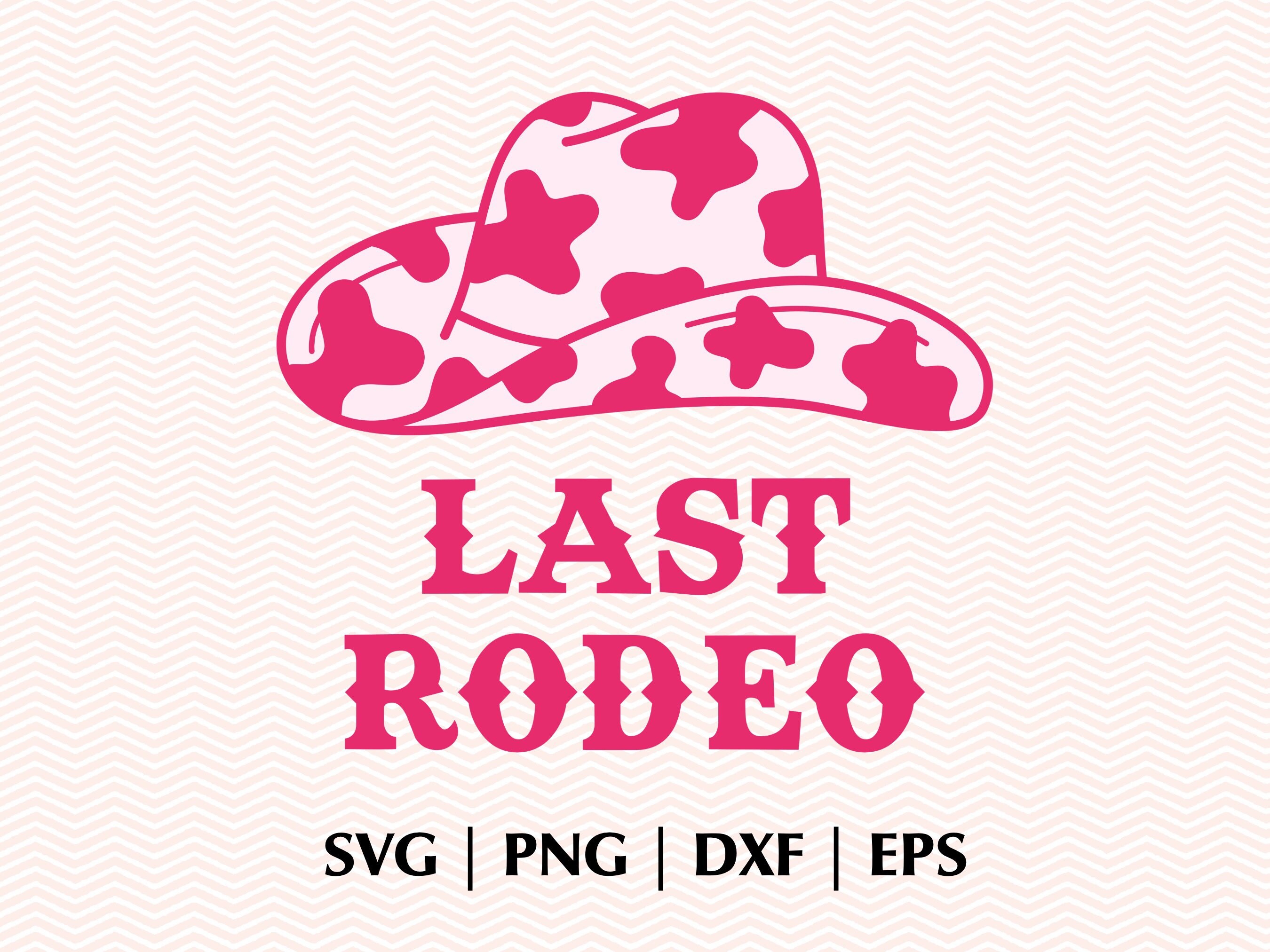 Last Rodeo Cowboy Hat Western SVG PNG Eps Dxf Bachelorette - Etsy Australia