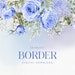 Floral Border, Watercolor Blue Flowers, Winter Roses, Wedding Invite ...