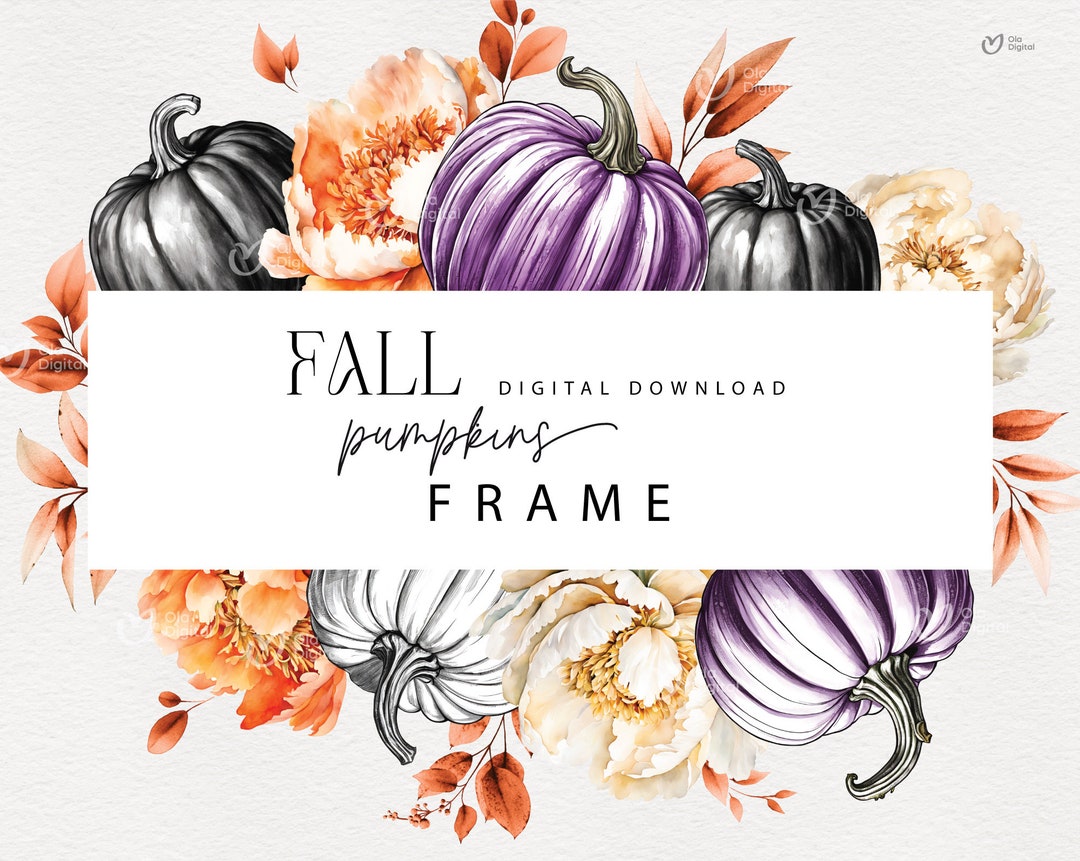 Digital Frame, Fall Pumpkins Frame, Autumn Border, Watercolor Pumpkins ...