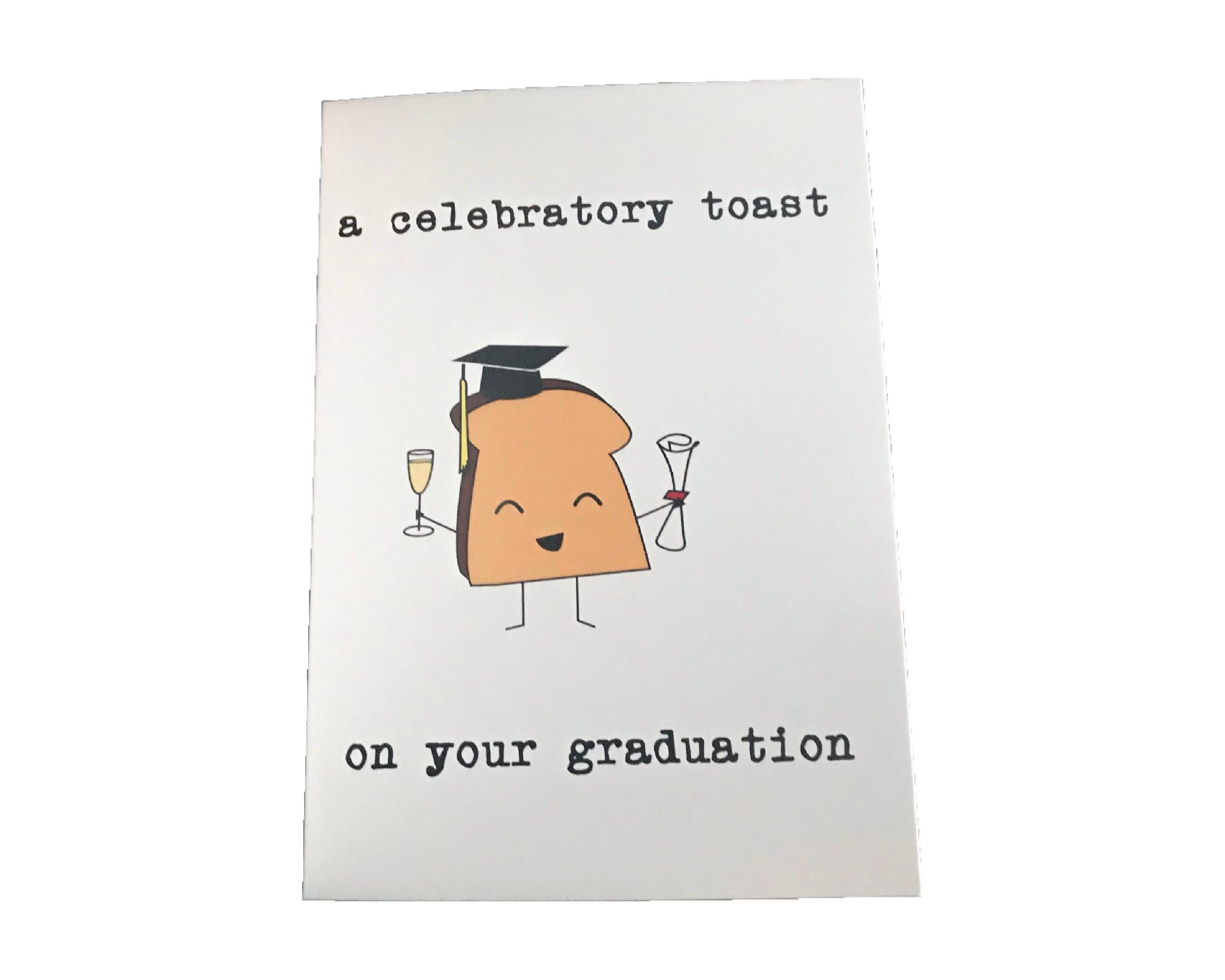 A Celebratory Toast on Your Graduation! - Funny Cute Pun Graduation Day ...
