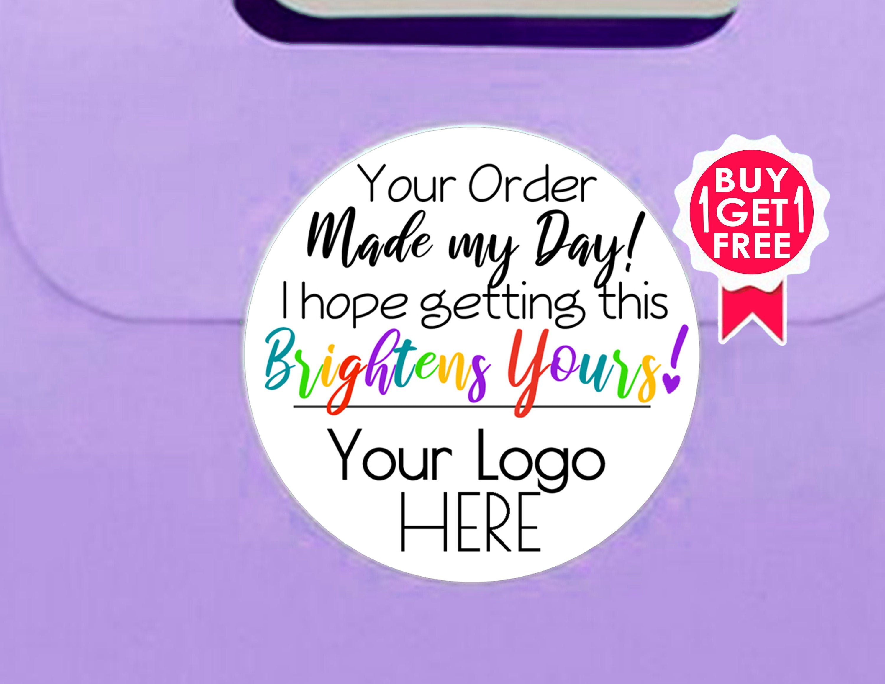 BOGO / Your Order Made My Day Sticker / Custom Thank You - Etsy