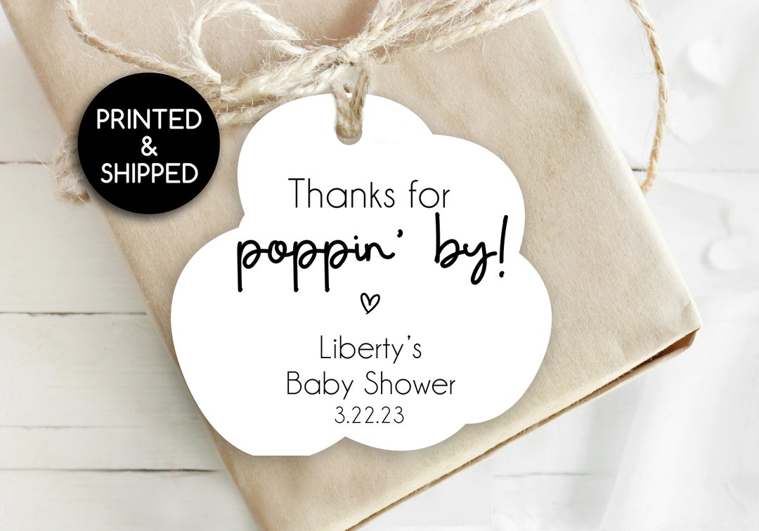 Custom Gift Tags / Thanks for Poppin by Tags / Personalized Shower Tags ...