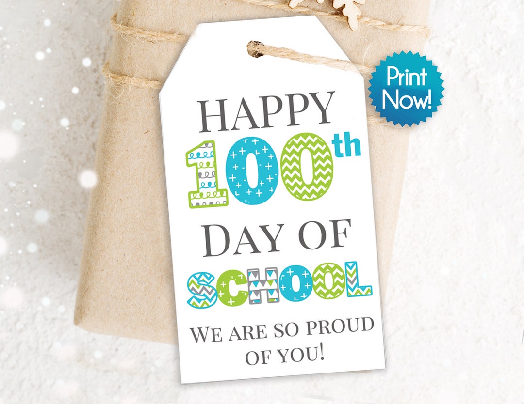 PRINTABLE / 100th Day of School / Instant Gift Tags / Printable Happy ...