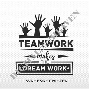 Quotes Teamwork Makes the Dream Work SVG PNG SVG - Etsy