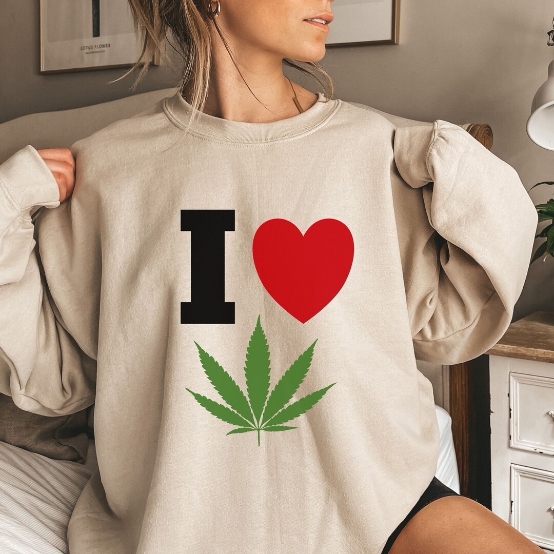 Weed Sweatshirt Marijuana Sweatshirt Marijuana Accessories - Etsy