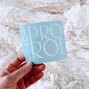 Pro Roe Die Cut Vinyl Decal - Etsy