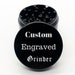 Custom Design Your One of a Kind Herb Grinder Laser Engraved 5 Part ...