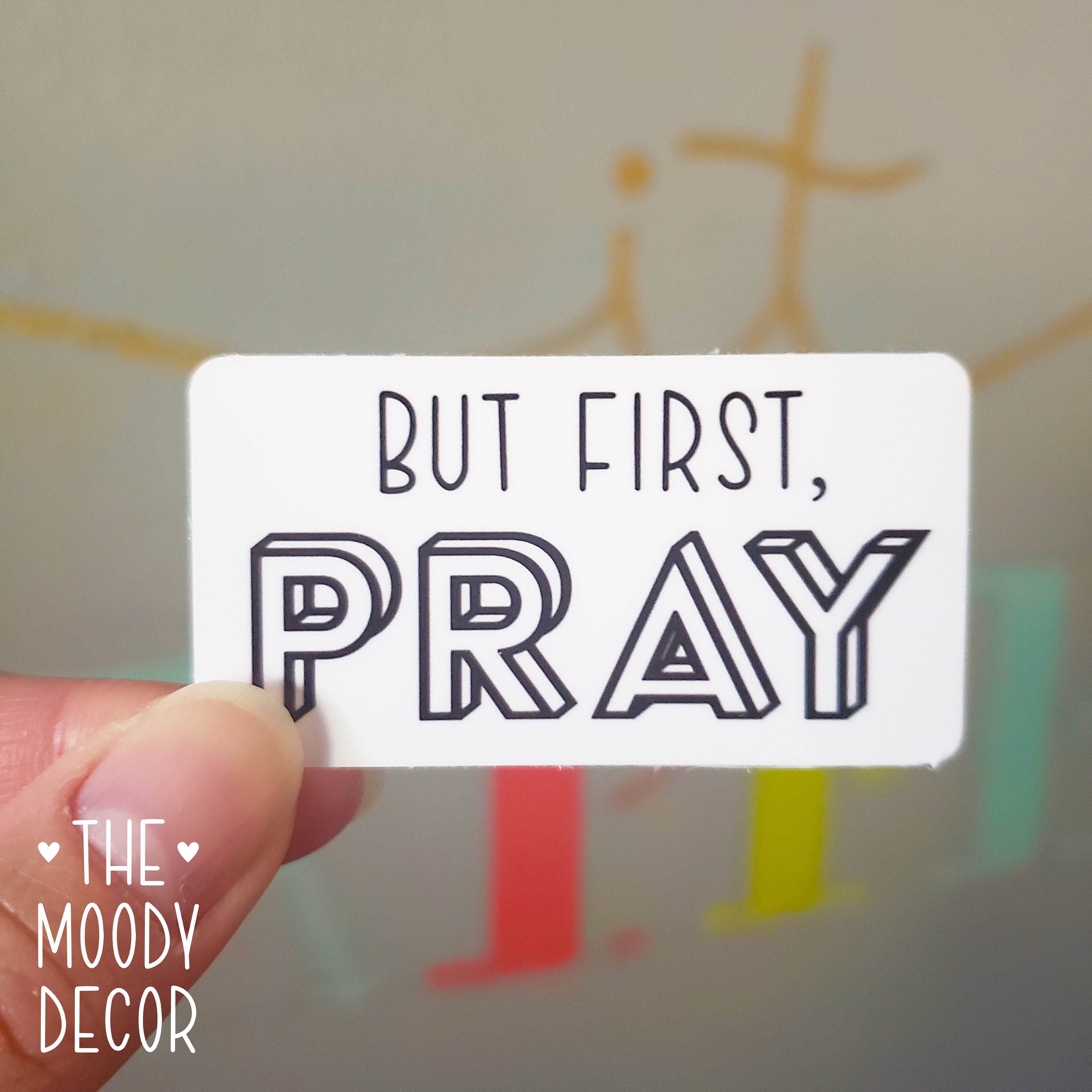 But First Pray, Pray First, Bible Verse Sticker, Simple Text Minimal ...