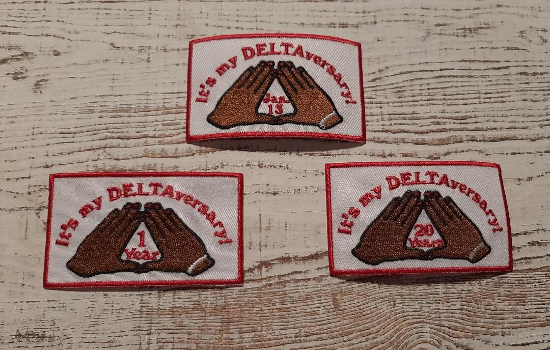It's My Deltaversary Patch!; Delta Sigma Theta; 1913; OO-OOP ...