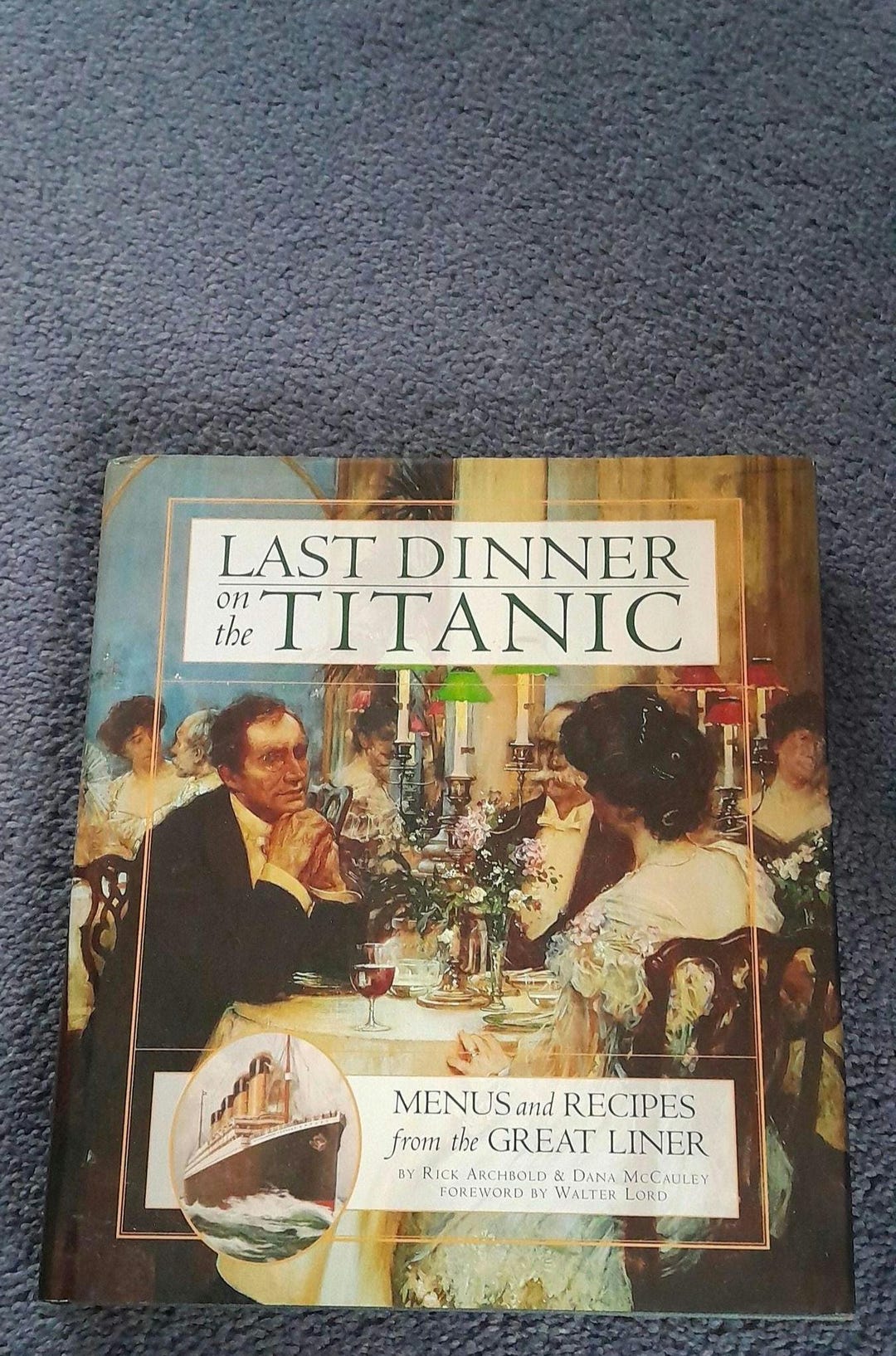 Vintage Book, Last Dinner on the Titanic, Menus and Recipes From the ...