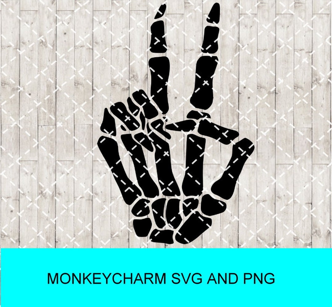 Peace Skeleton Hand Cut File Digital SVG PNG Files. Use With - Etsy