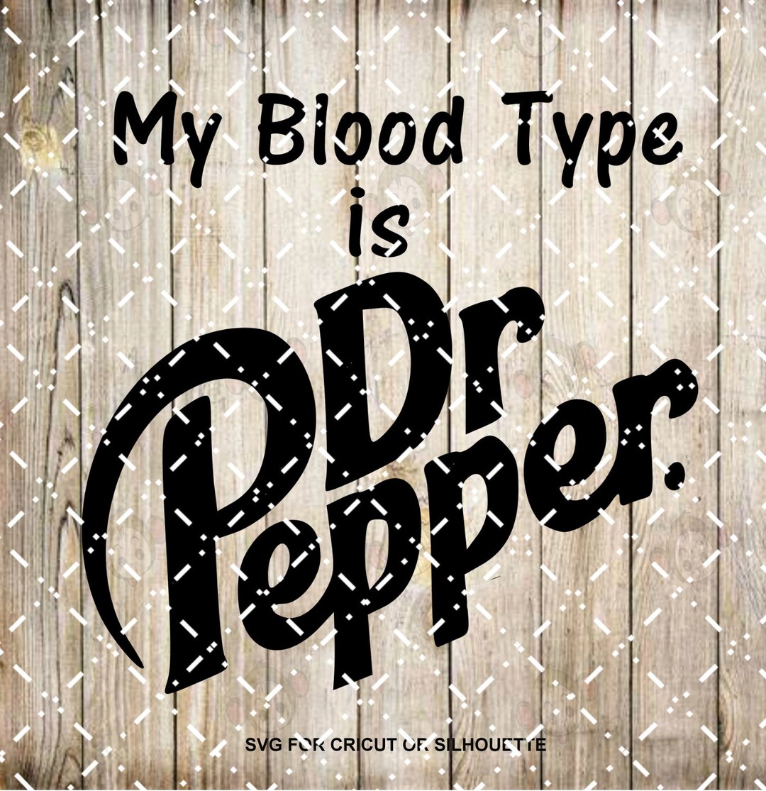 My Blood Type is Dr. Pepper | Funny | Sarcastic | Novelty | Crazy ...