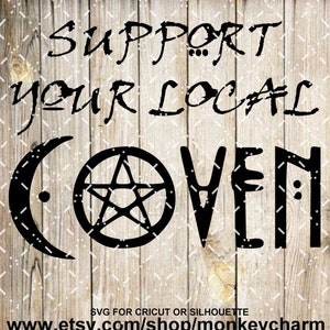 Support Your Local Coven Cut File SVG AND PNG Files. - Etsy